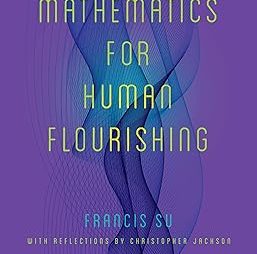 Mathematics for Human Flourishing Book Discussion Group – Learning and ...