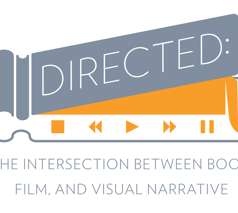 Directed: the Intersection of Book, Film and Visual Narrative ...