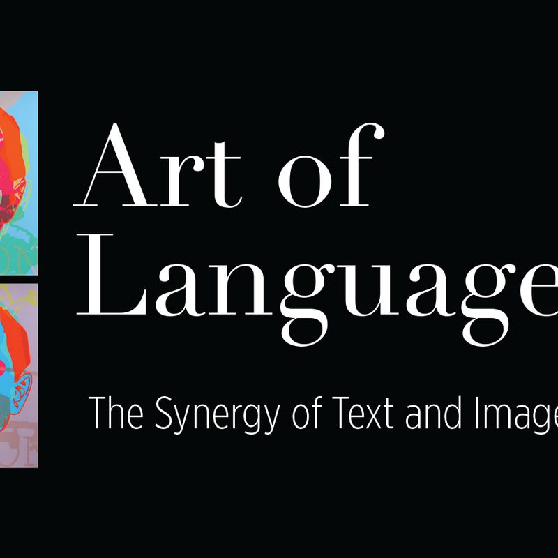 Art of Language: The Synergy of Text and Image – Exhibition Archive ...
